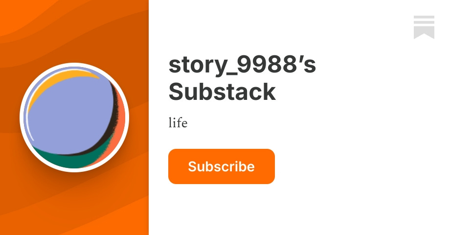 story_9988’s Substack | Substack