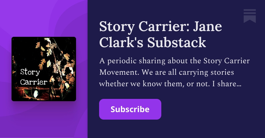 Story Carrier: Jane Clark's Substack | Substack