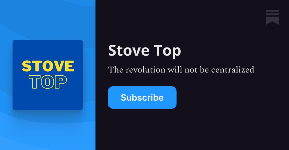 Stove Top | Stephen | Substack