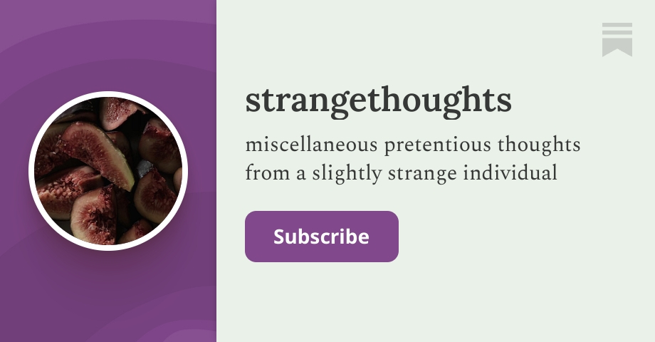 strangethoughts | isabella | Substack
