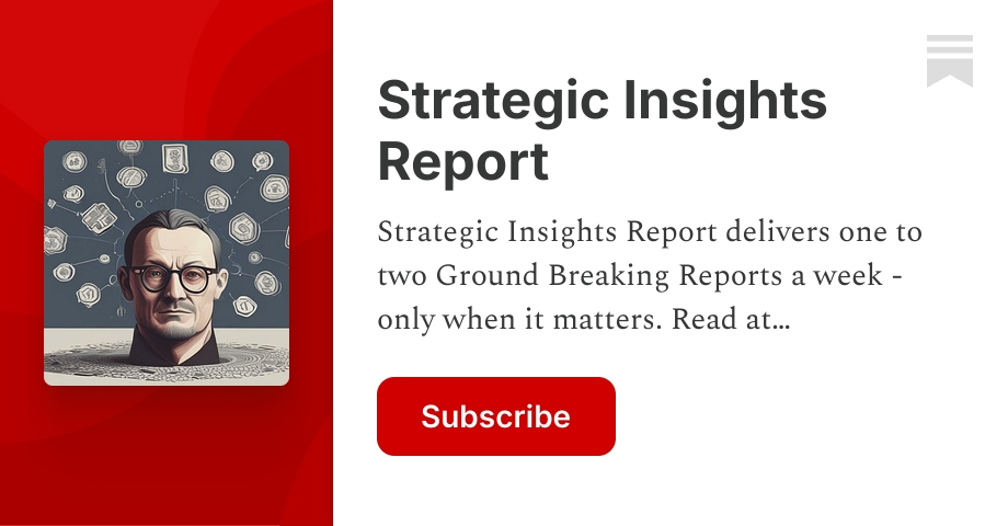 Strategic Insights Report | Substack