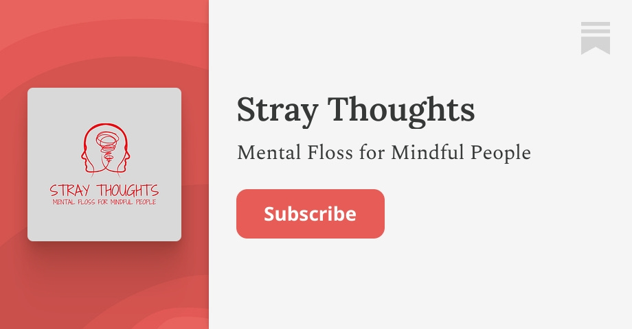 Stray Thoughts | Joshua Straley | Substack