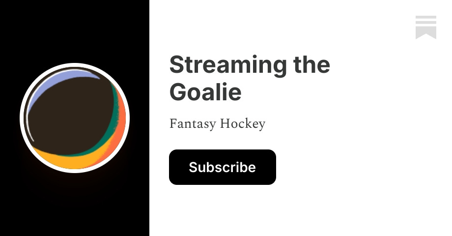 Streaming the Goalie | Brady Velden | Substack
