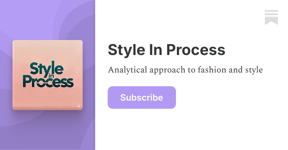 Style In Process | Substack