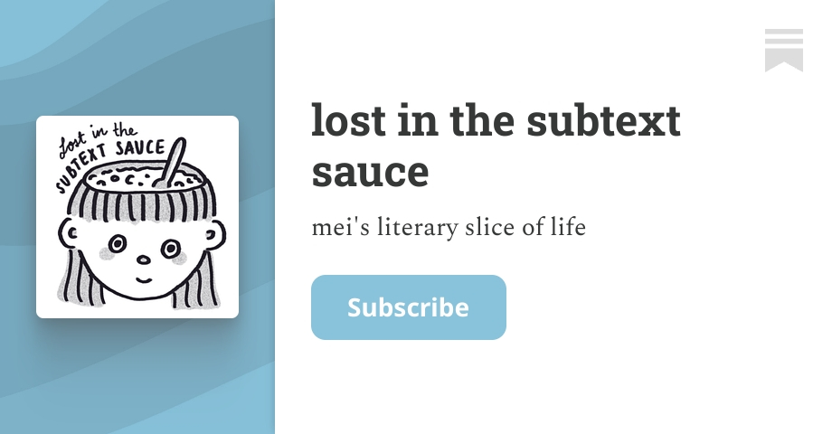 lost in the subtext sauce | Mei | Substack