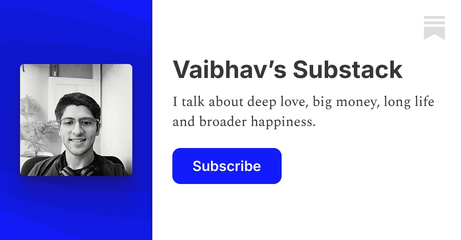 Vaibhav’s Substack | Vaibhav Chopra | Substack