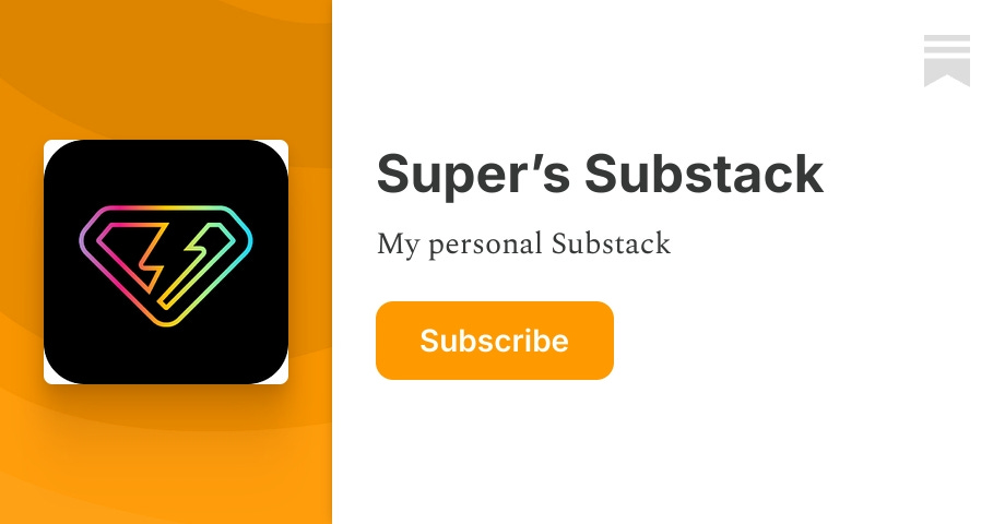 Super’s Substack | Super 1% | Substack