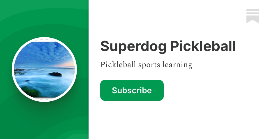 Superdog Pickleball | Substack