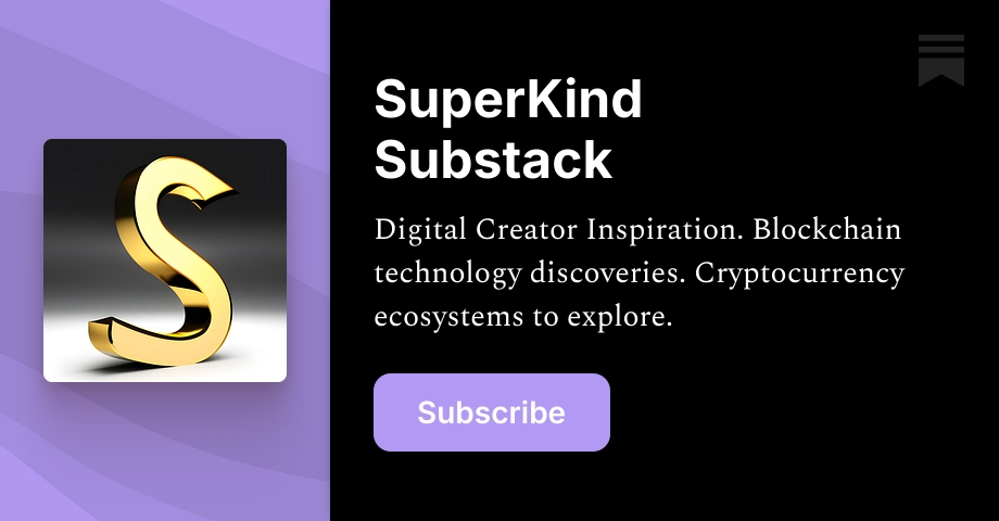 SuperKind Substack | Maxximillian.eth | Substack