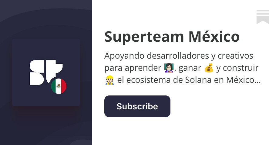 Superteam México | Substack