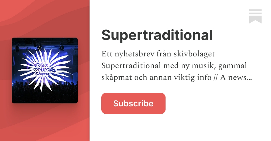 Supertraditional | Supertraditional Records | Substack