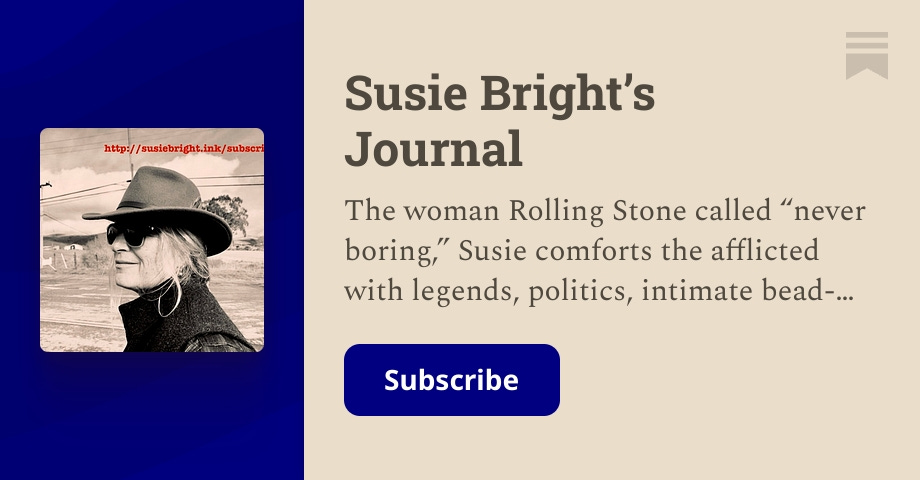 Susie Bright’s Journal | Substack