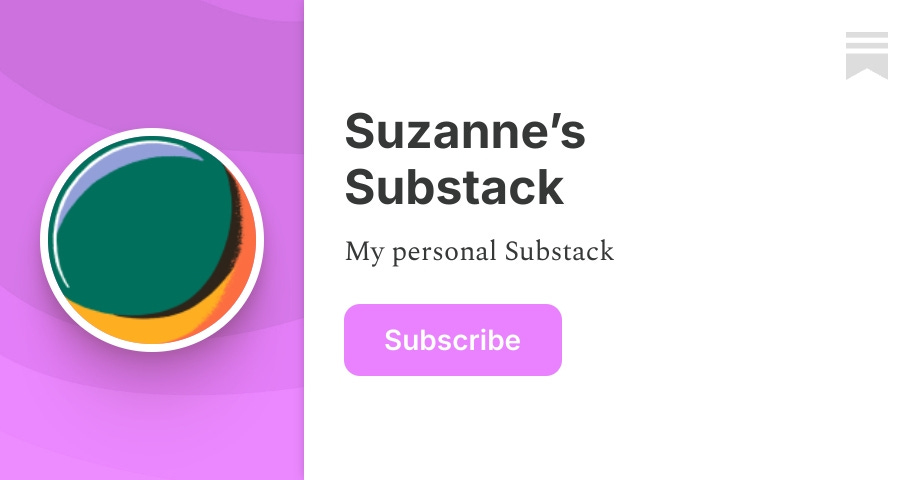 Suzanne’s Substack | Suzanne Swift | Substack