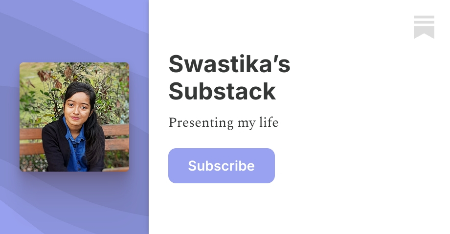 Swastika’s Substack | Swastika Ghosh | Substack