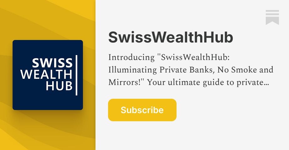 SwissWealthHub | Substack