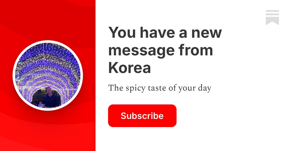 You have a new message from Korea | Sylvie | Substack