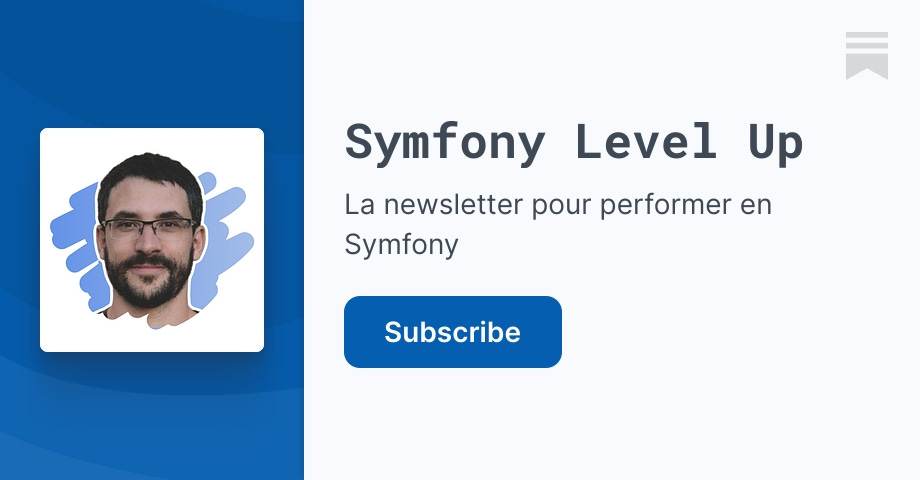 Symfony Level Up | Sylvain Blondeau | Substack