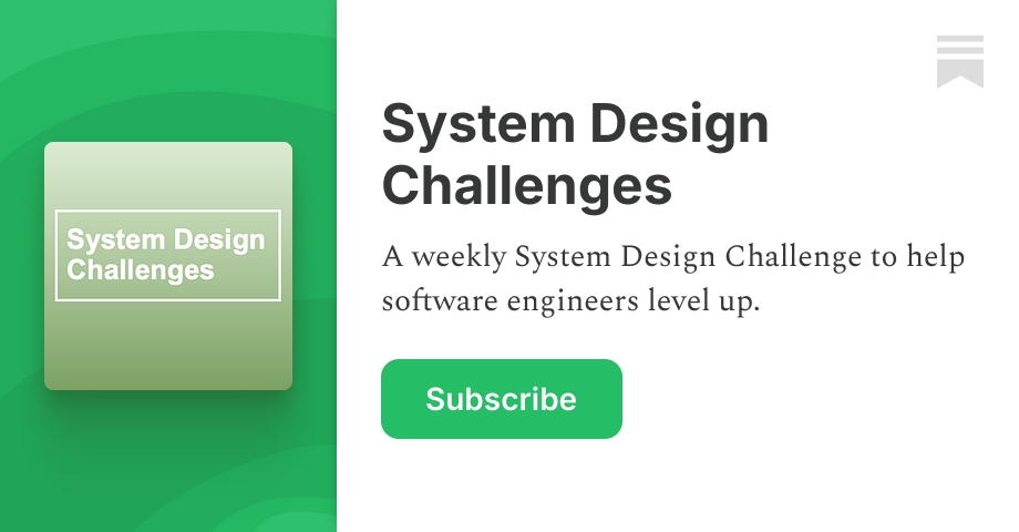 System Design Challenges | Substack
