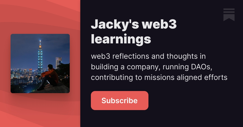 Jacky's web3 learnings | taipeicity.eth | Substack Jacky's web3 learnings | taipeicity.eth | Substack