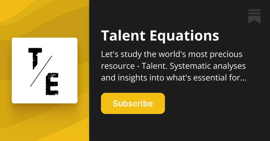 Talent Equations | Piotr Nedzynski | Substack
