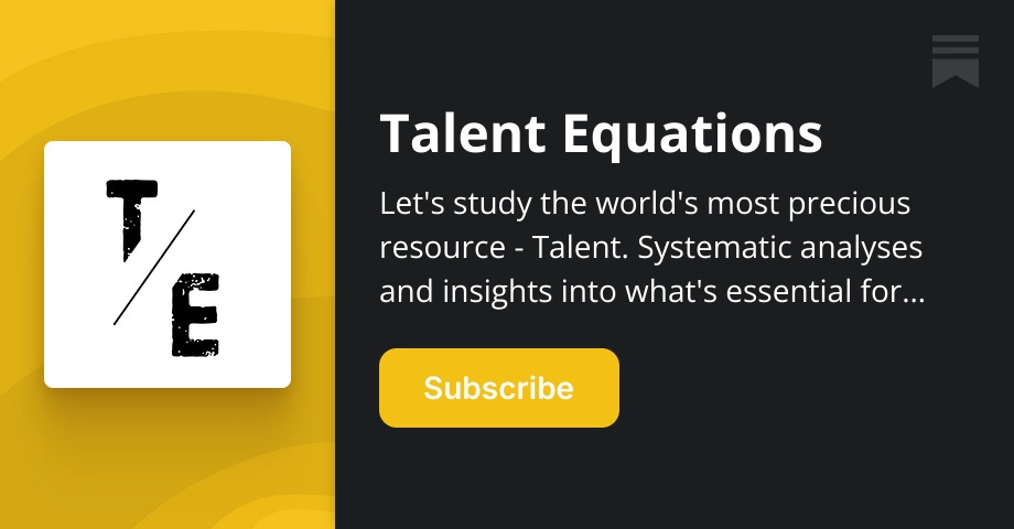 Talent Equations | Piotr Nedzynski | Substack