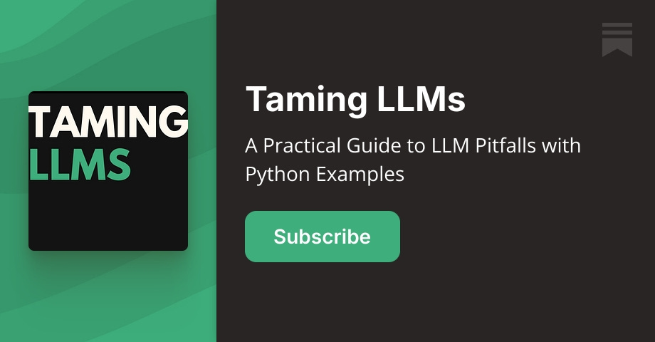 Taming LLMs | Substack