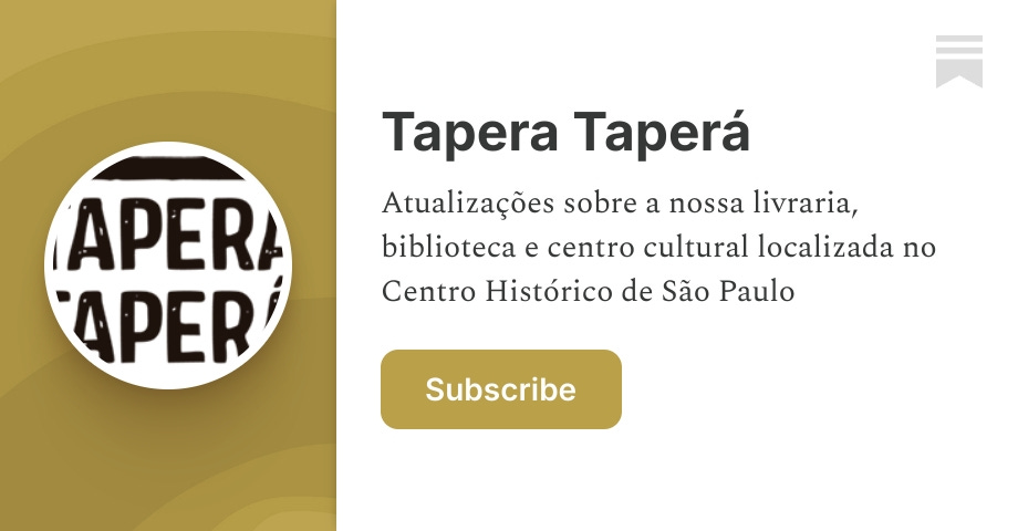 Tapera Taperá | Substack