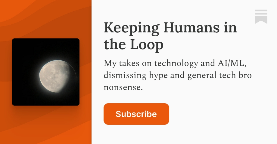 Keeping Humans in the Loop | Taran Rai | Substack