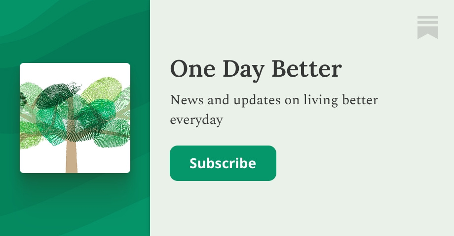 One Day Better | Tara Parker-Pope | Substack