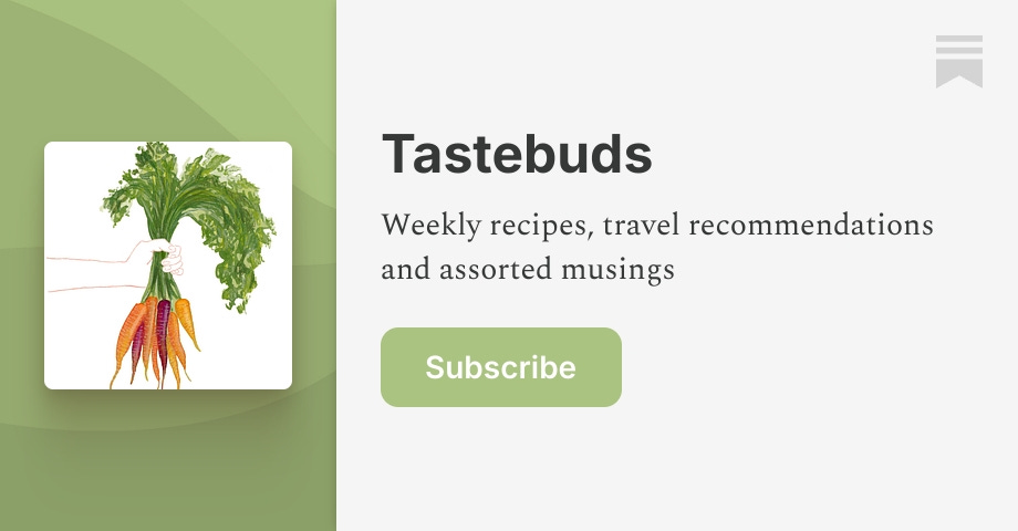 Tastebuds | Beth O'Brien | Substack