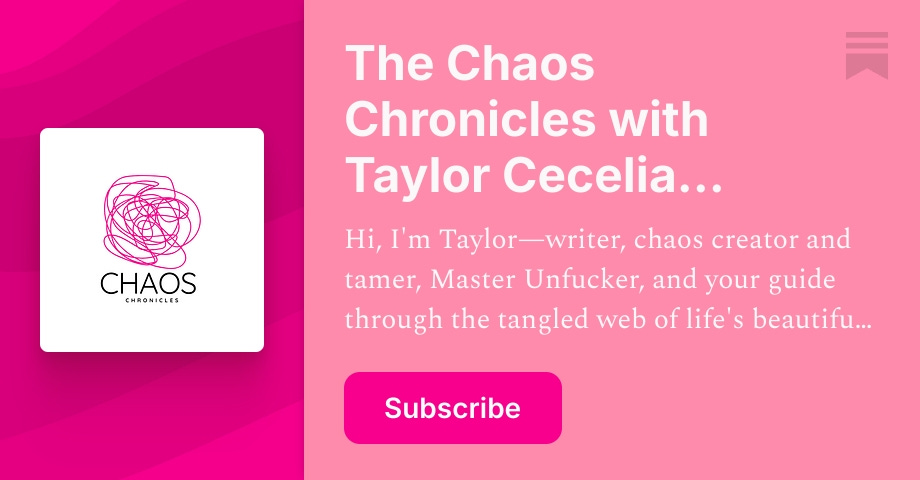 The Chronicles of Taylor Cecelia Brook