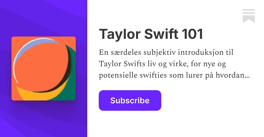 Taylor Swift 101 | Ingunn Mjønerud | Substack