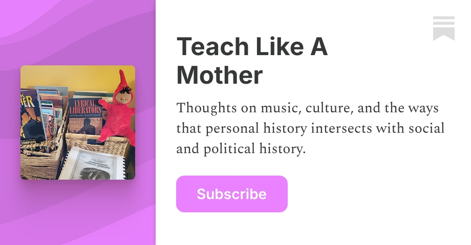 Teach Like A Mother | Julia | Substack
