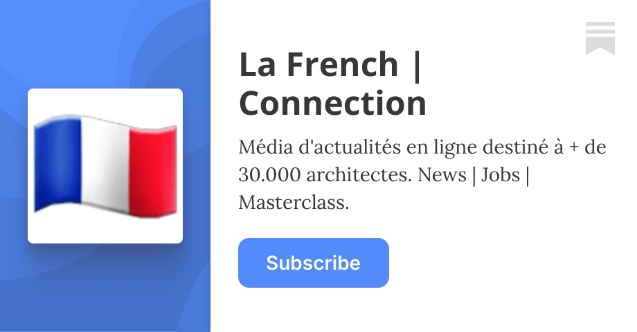 La French | Connection | Team.archi | Substack