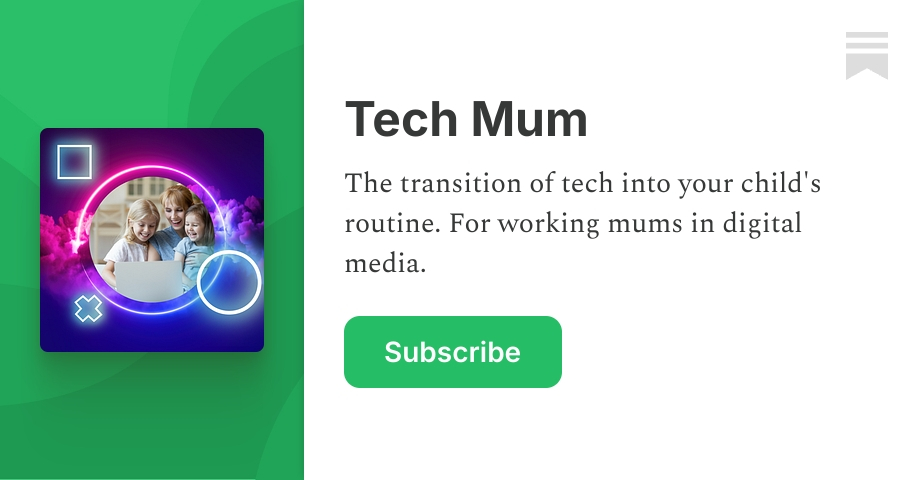 Tech Mum | Digital Parent | Substack