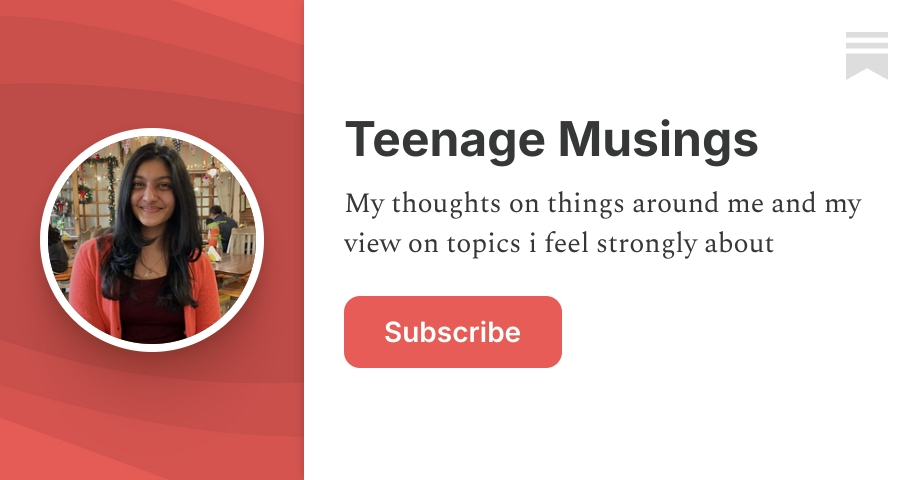 Teenage Musings | Aanya Gupta | Substack