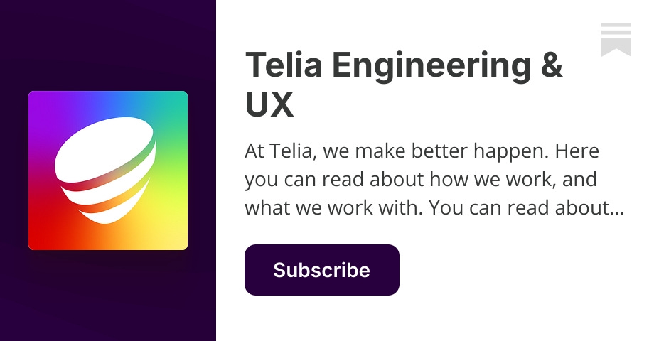 Telia Engineering & UX | Substack