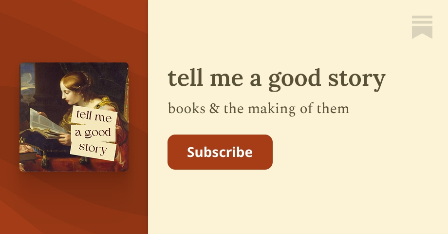 tell me a good story | stuti telidevara | Substack
