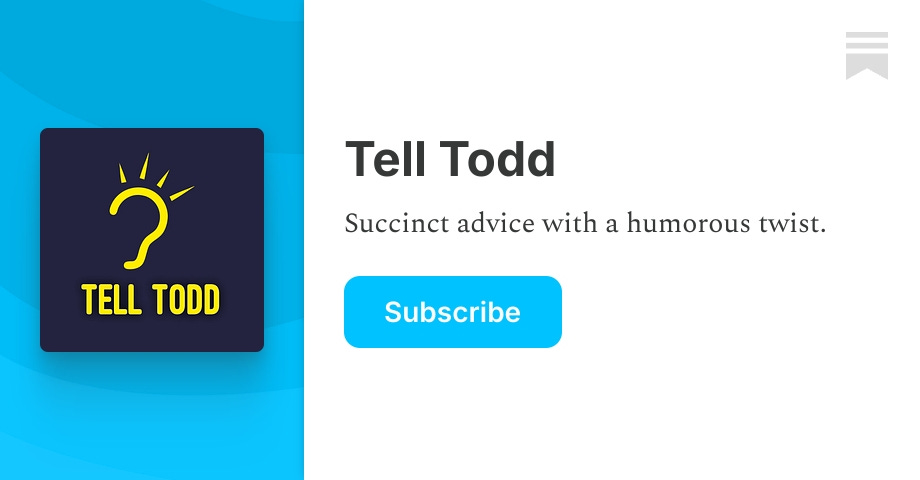 Tell Todd | Substack