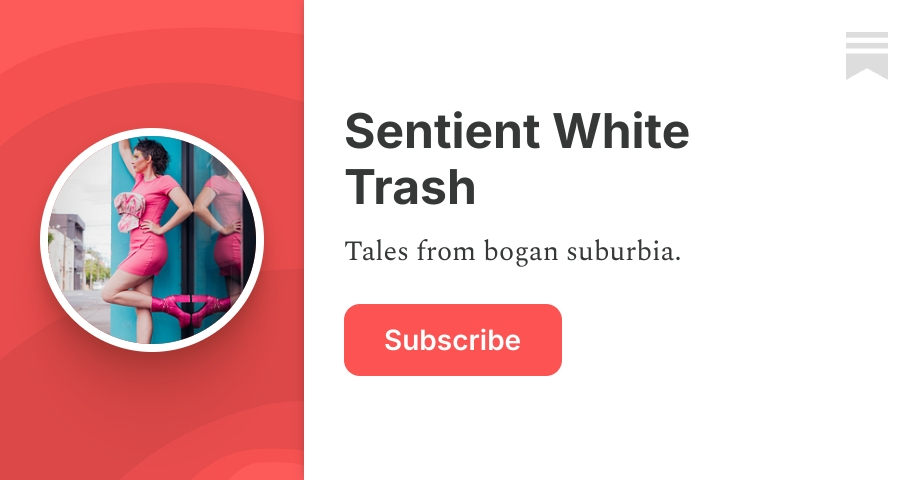 Sentient White Trash | Teneille Clerke | Substack