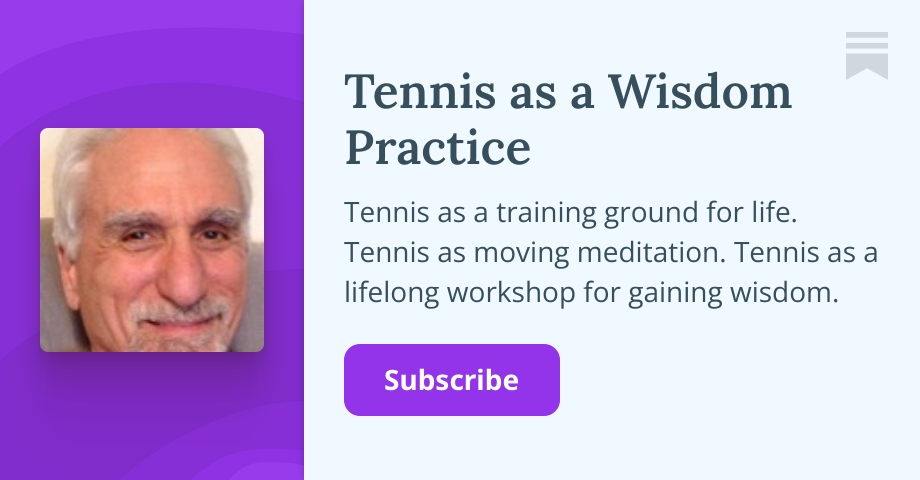 Tennis as a Wisdom Practice | Carl Frankel | Substack