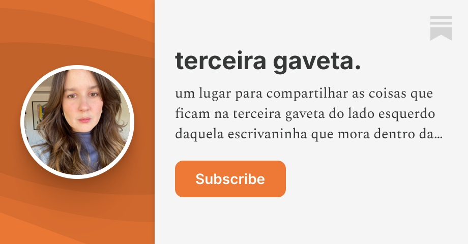 terceira gaveta. | Nathalia | Substack