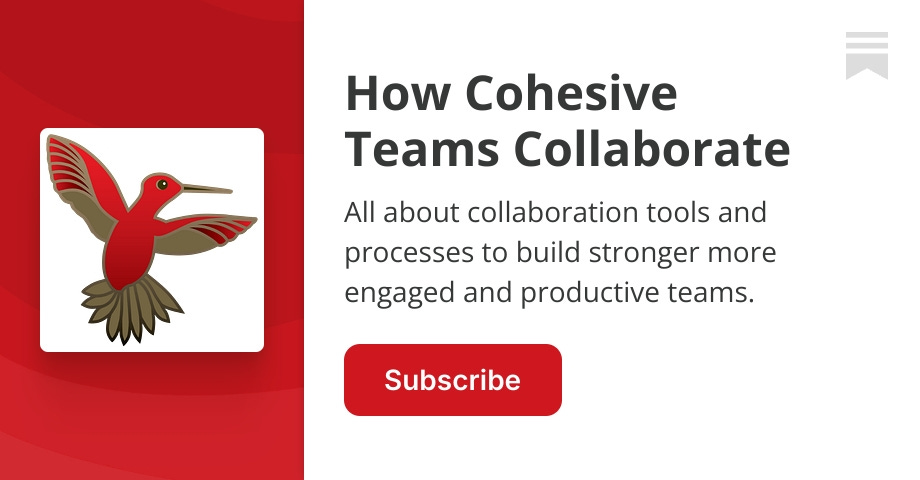 How Cohesive Teams Collaborate | Teresa Middleton | Substack