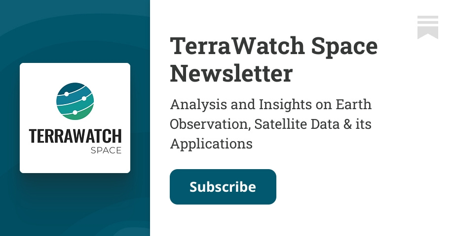 TerraWatch Space Insights | Aravind | Substack