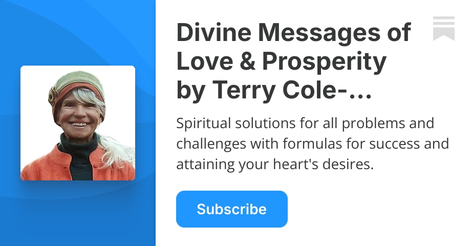 Divine Messages of Love & Prosperity by Terry Cole-Whittaker | Substack