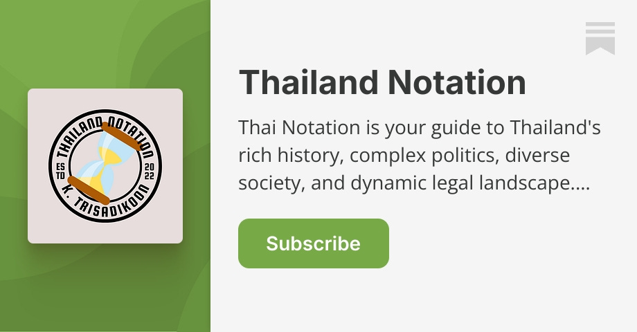 Thailand Notation | Khemmapat Trisadikoon | Substack
