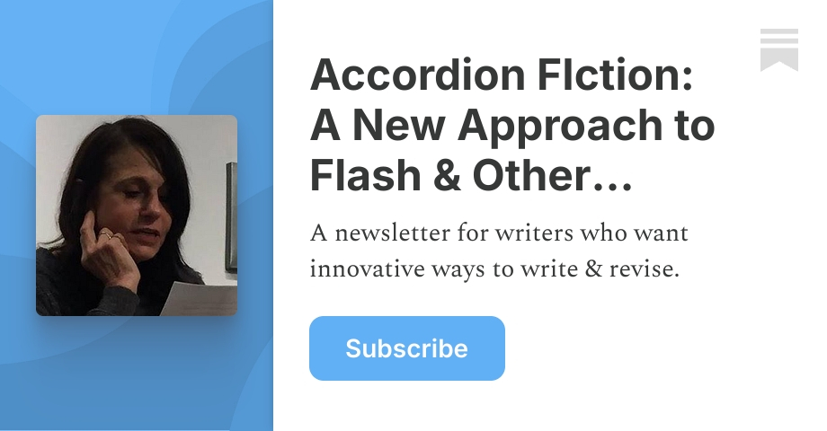 Accordion FIction: A New Approach to Flash & Other Fictions | Thaisa Frank | Substack