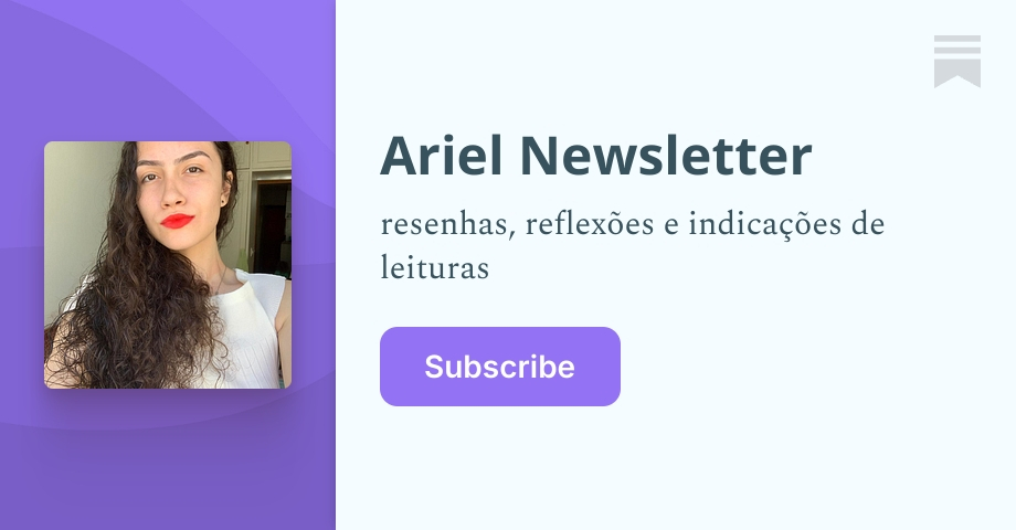 Ariel Newsletter | Thaís Ariel | Substack