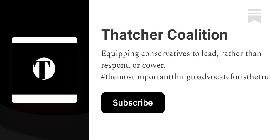 What is the Thatcher Coalition?