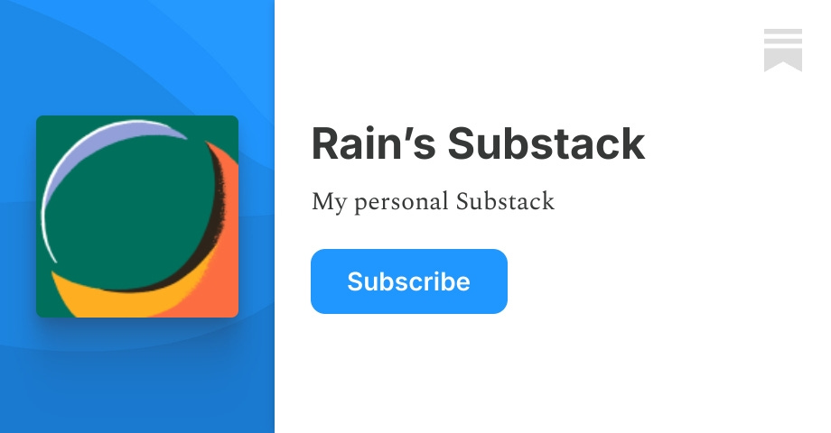 Rain’s Substack | Rain Lopez | Substack